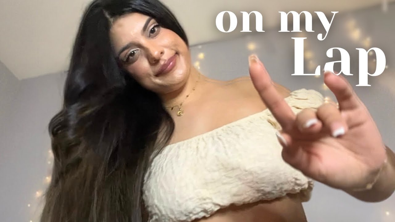 Relax On My Lap Gentle Asmr That Will Make You Oh So Sleepy Youtube
