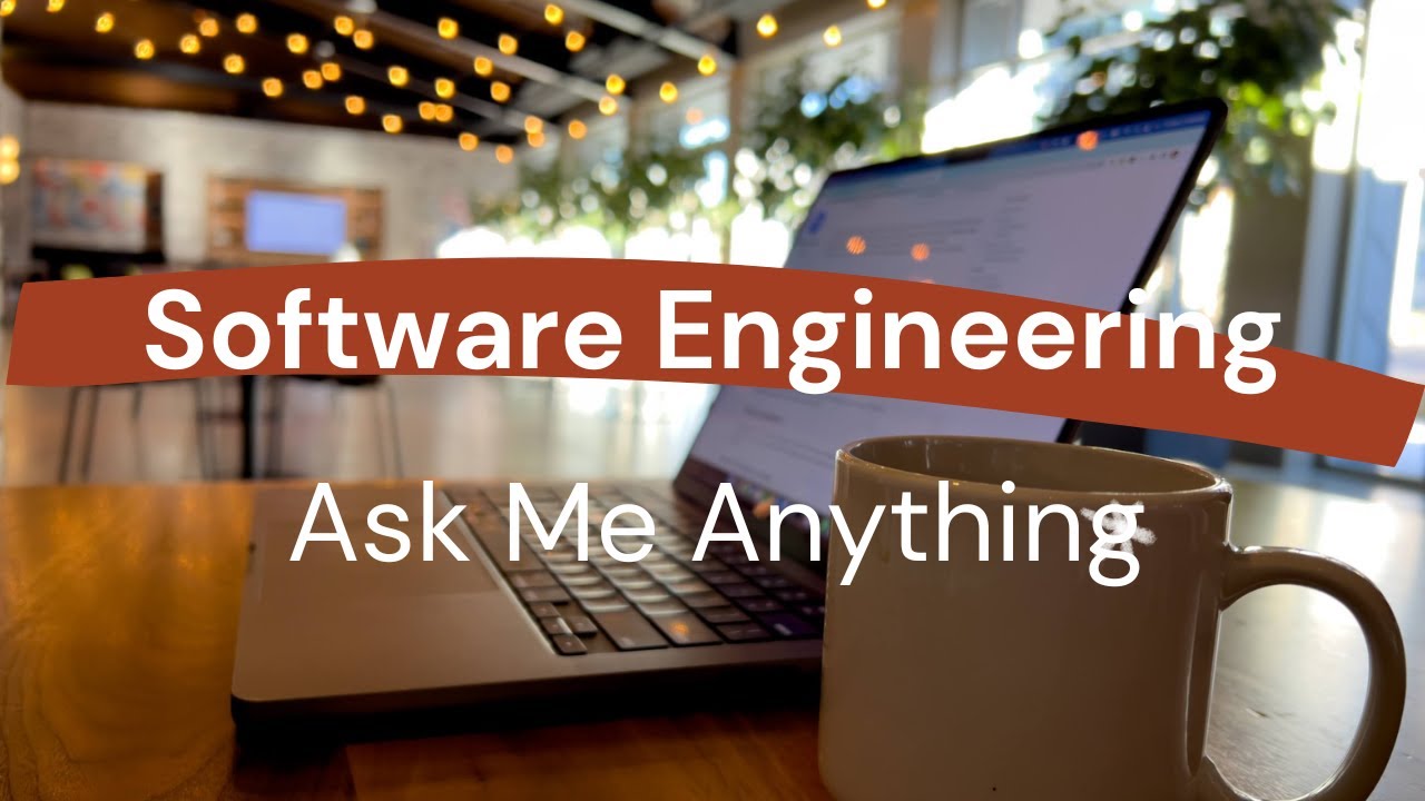 Software Engineering Ask Me Anything Youtube
