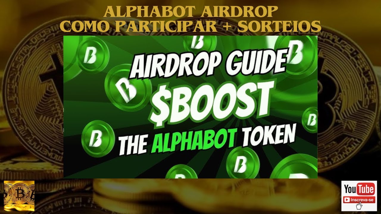 Alphabot Airdrop Boost Sorteios Youtube