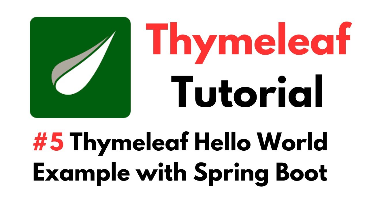 Thymeleaf Tutorial 5 Thymeleaf Hello World Example With Spring Boot