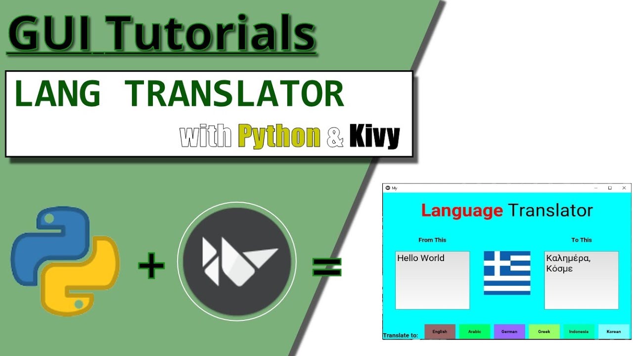 Building A Language Translator Gui With Python And Kivy Gui