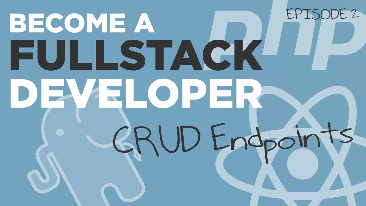 Become A Full Stack Developer In 7 Weeks Crud Endpoints 115 Devdrawer