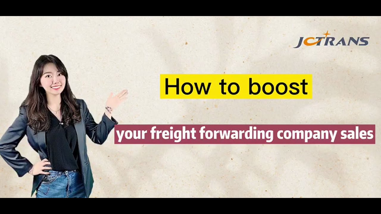 How To Boost Your Freight Forwarding Company Sales Youtube