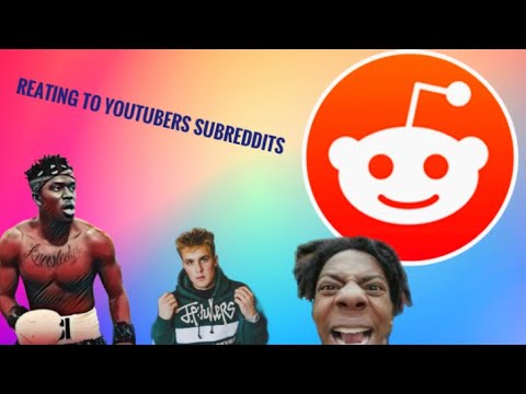 Reacting To Youtubers Subreddits Youtube