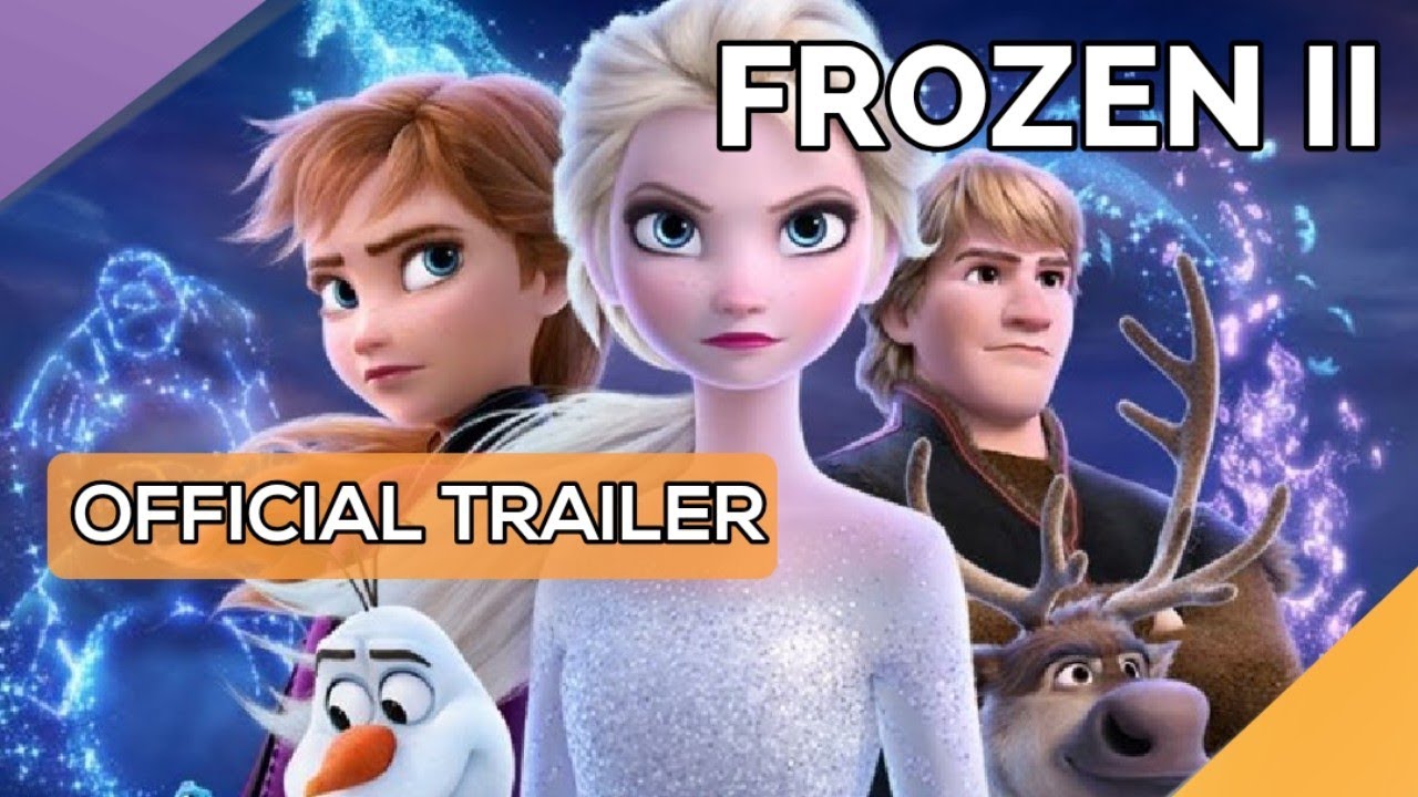 Frozen Ii 2019 Official Trailer Youtube