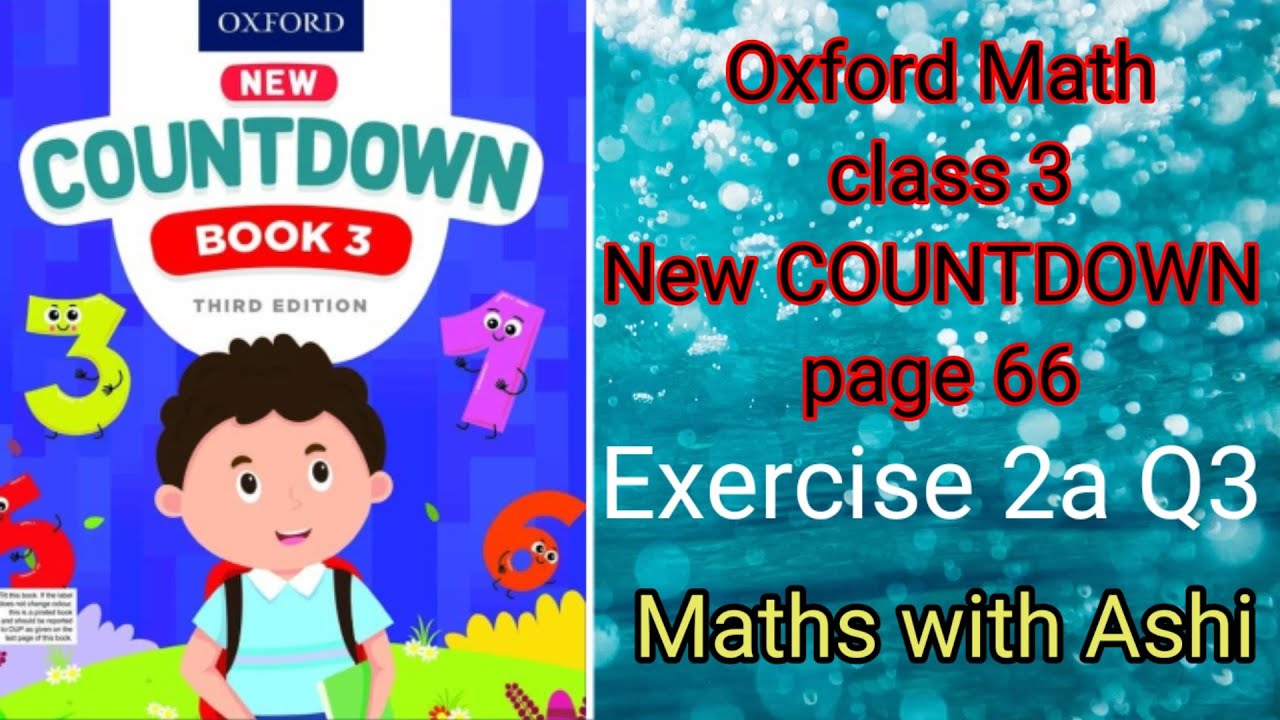 Class 3 Oxford Math New Countdown Exercise 2a Q3 Youtube