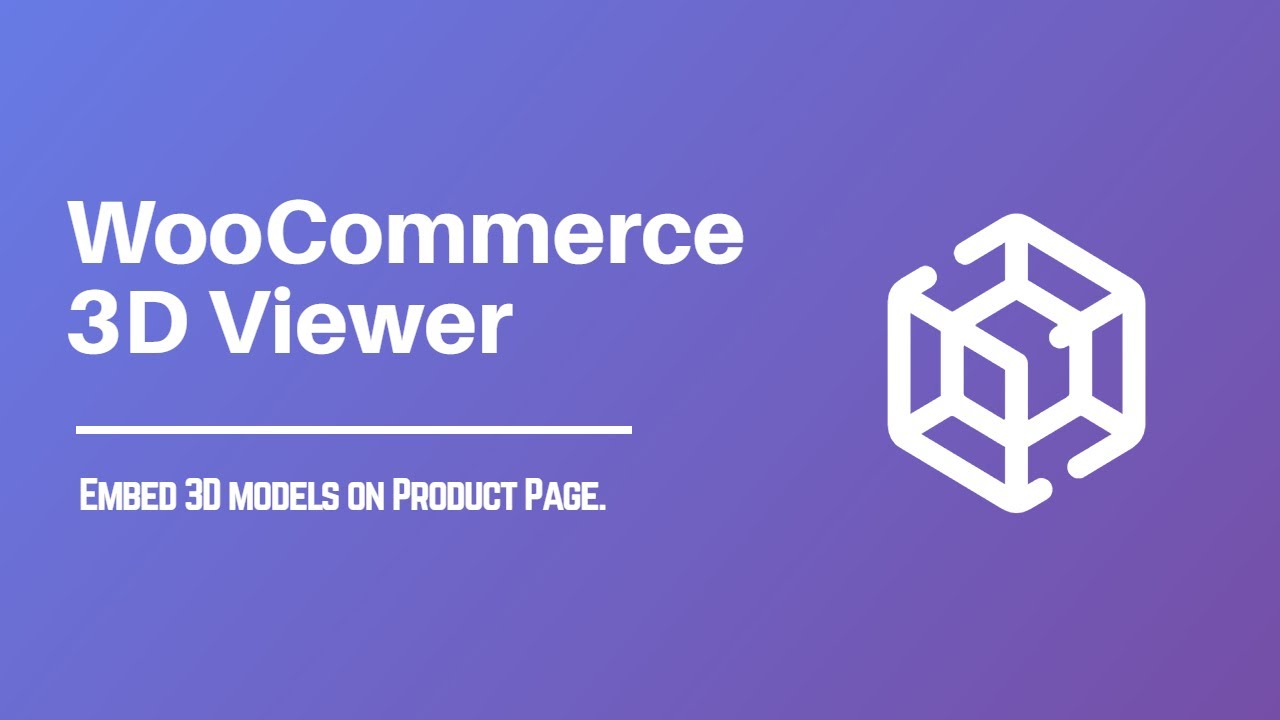 How To Embed 3d Models On Woocommerce Website 2024 Woocommerce