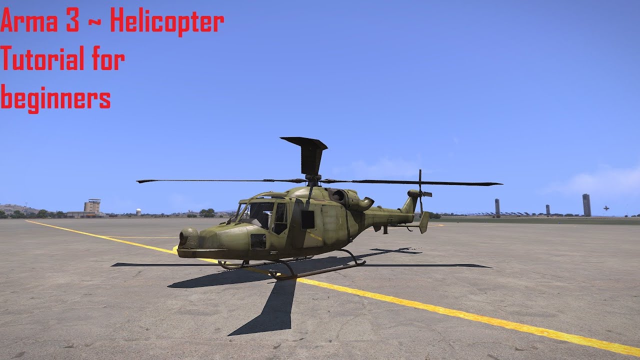 Arma 3 Helicopter Tutorial Youtube