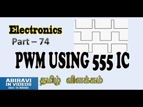 Pulse Width Modulation Using 555 Ic Explained In Tamil Electronics Part