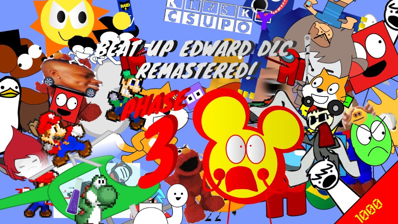 Beat Up Edward Dlc Remastered In Working On Scratch 45 Minutes Youtube