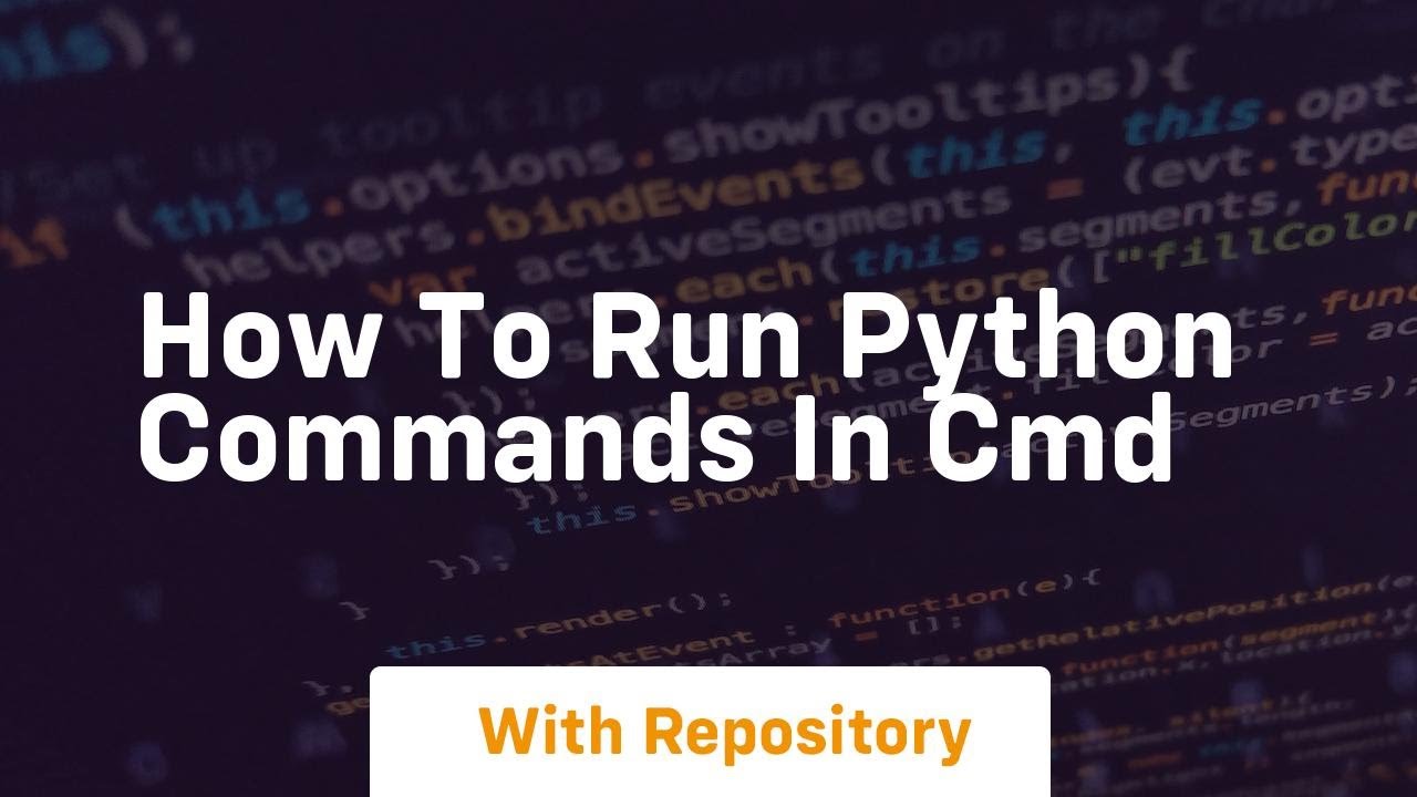 How To Run Python Commands In Cmd Youtube