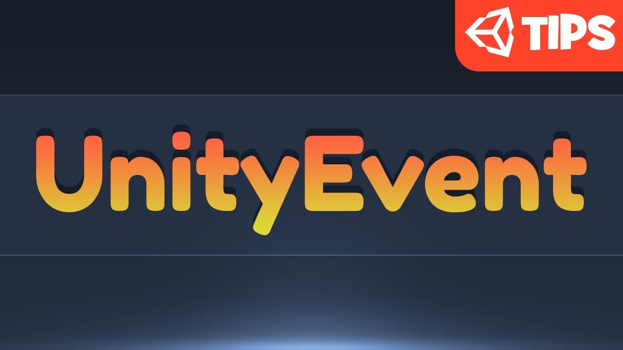 Unity Event Unity Tips Youtube