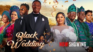 Black Wedding Latest Yoruba Movie 2025 Lola Idije Adeniyi Johnson Seyi ...