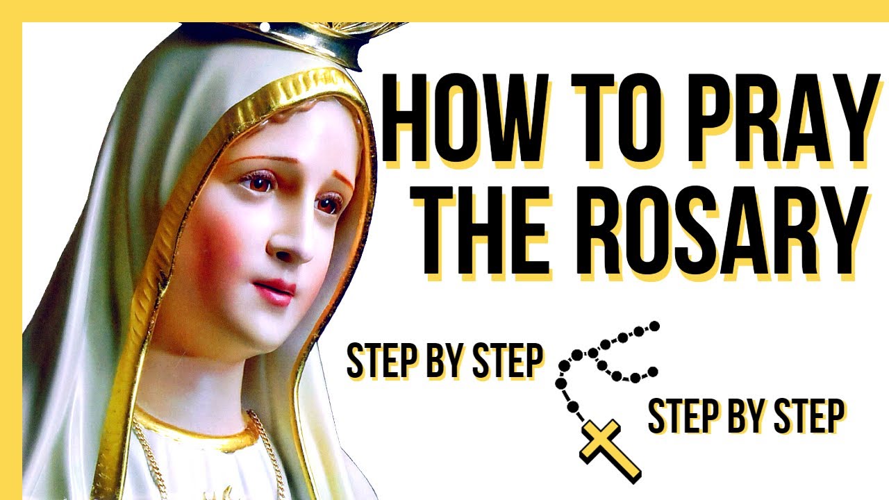 How To Pray The Rosary Step By Step Tutorial In English Version