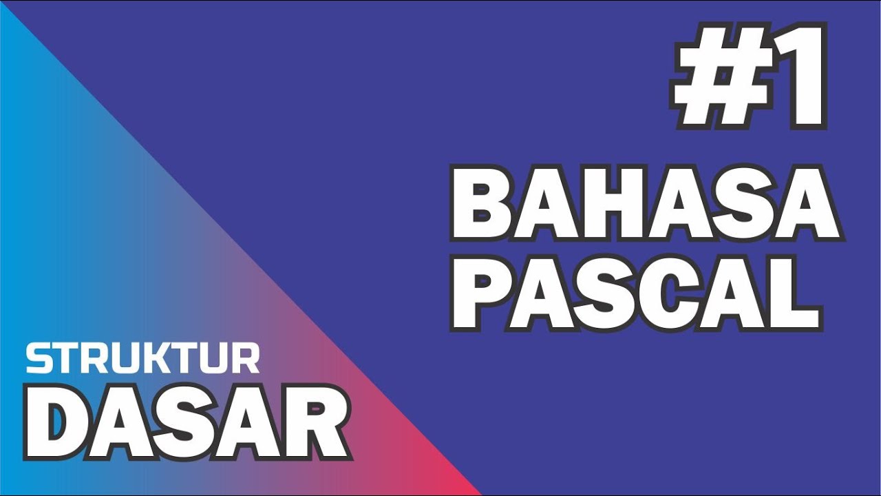 1 Struktur Dasar Pascal Youtube