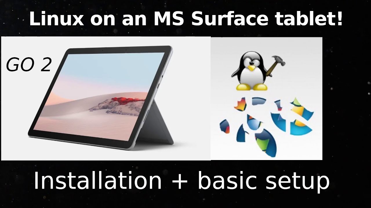 Linux On A Microsoft Surface Tablet Go 2 Installation And Basic