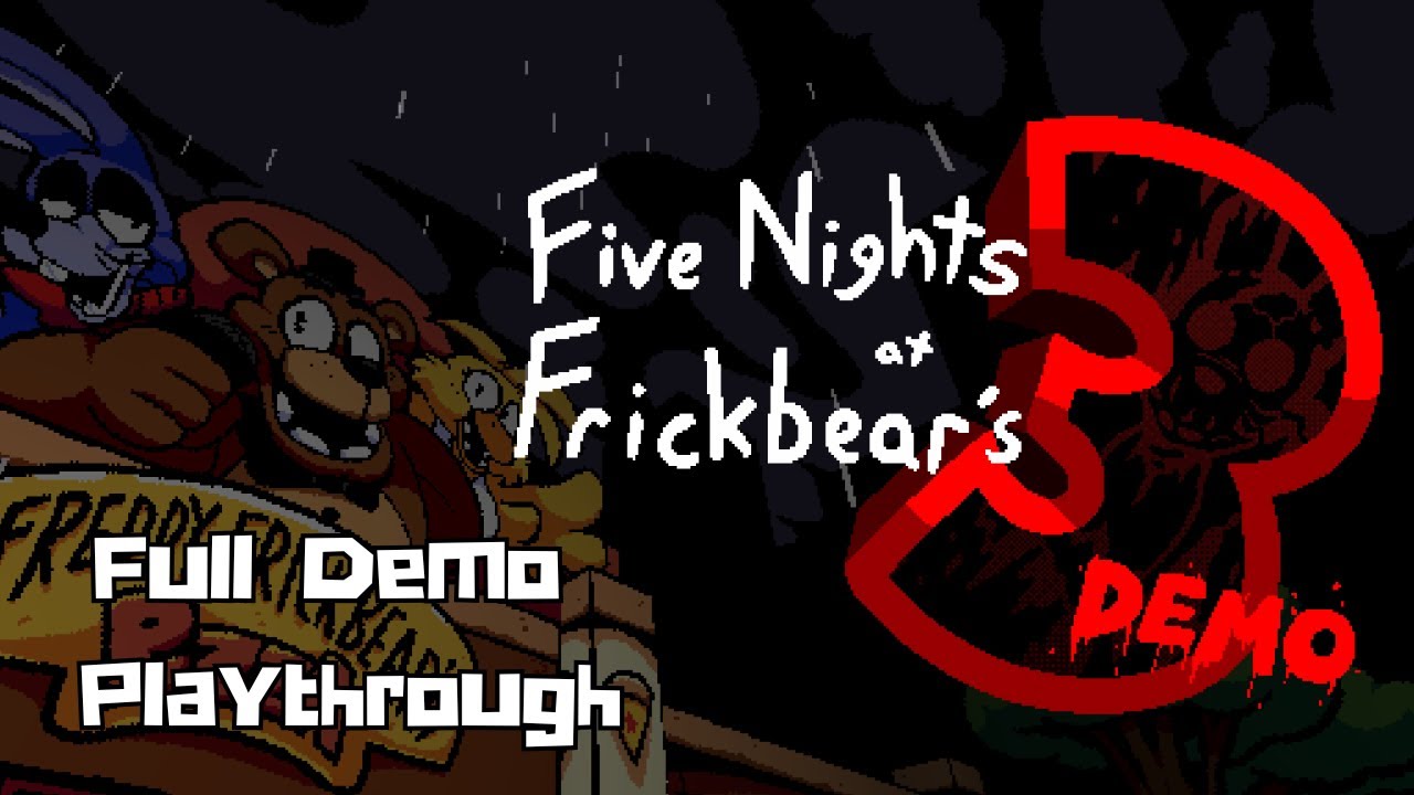 Five Nights At Frickbears 3 Demo Playthrough Fnaf Fan Game Youtube