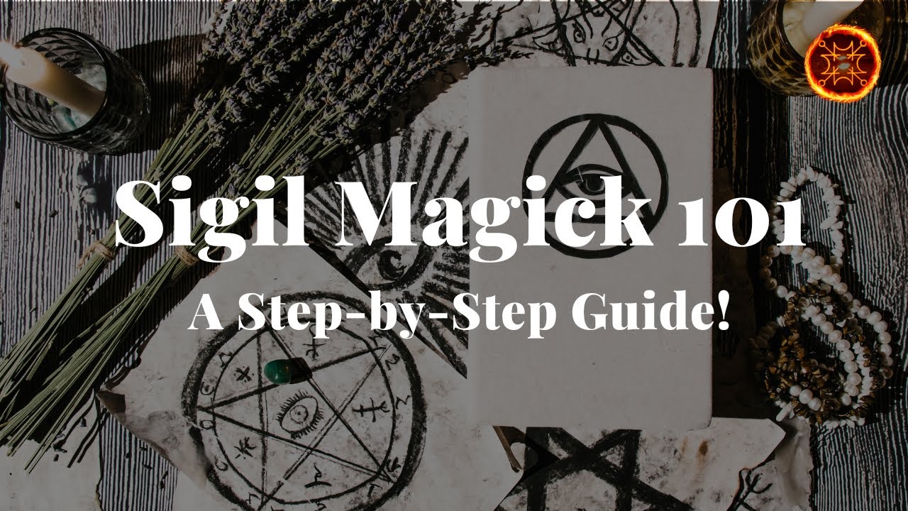 Sigil Magick 101 Step By Step Guide To Creating Powerful Symbols Youtube
