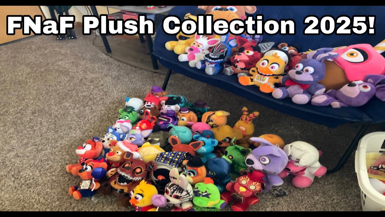 Fnaf Plush Collection 2025 Youtube