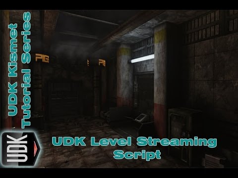 Udk Level Streaming Script Kismet Tutorial By Devin Sherry Youtube