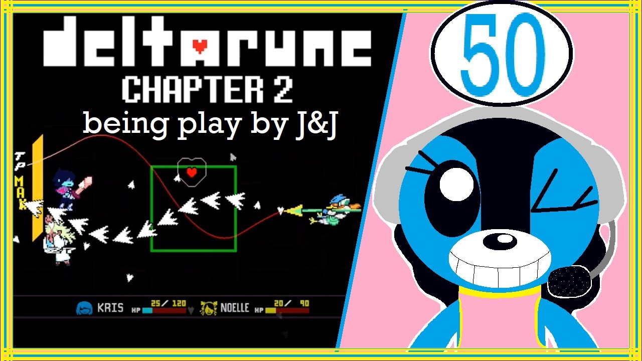 Deltarune Chapter 2 50 Being Play By J J Youtube