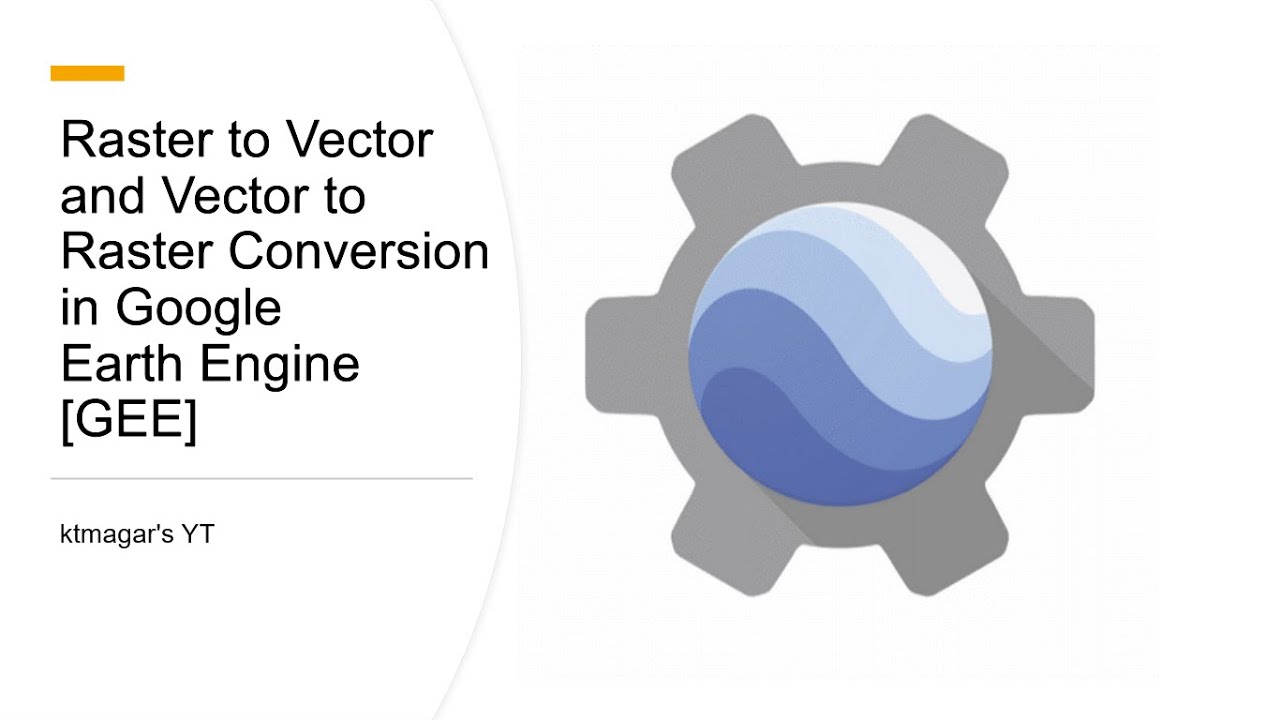 Vector To Raster And Raster To Vector Conversion In Earth Engine Gee
