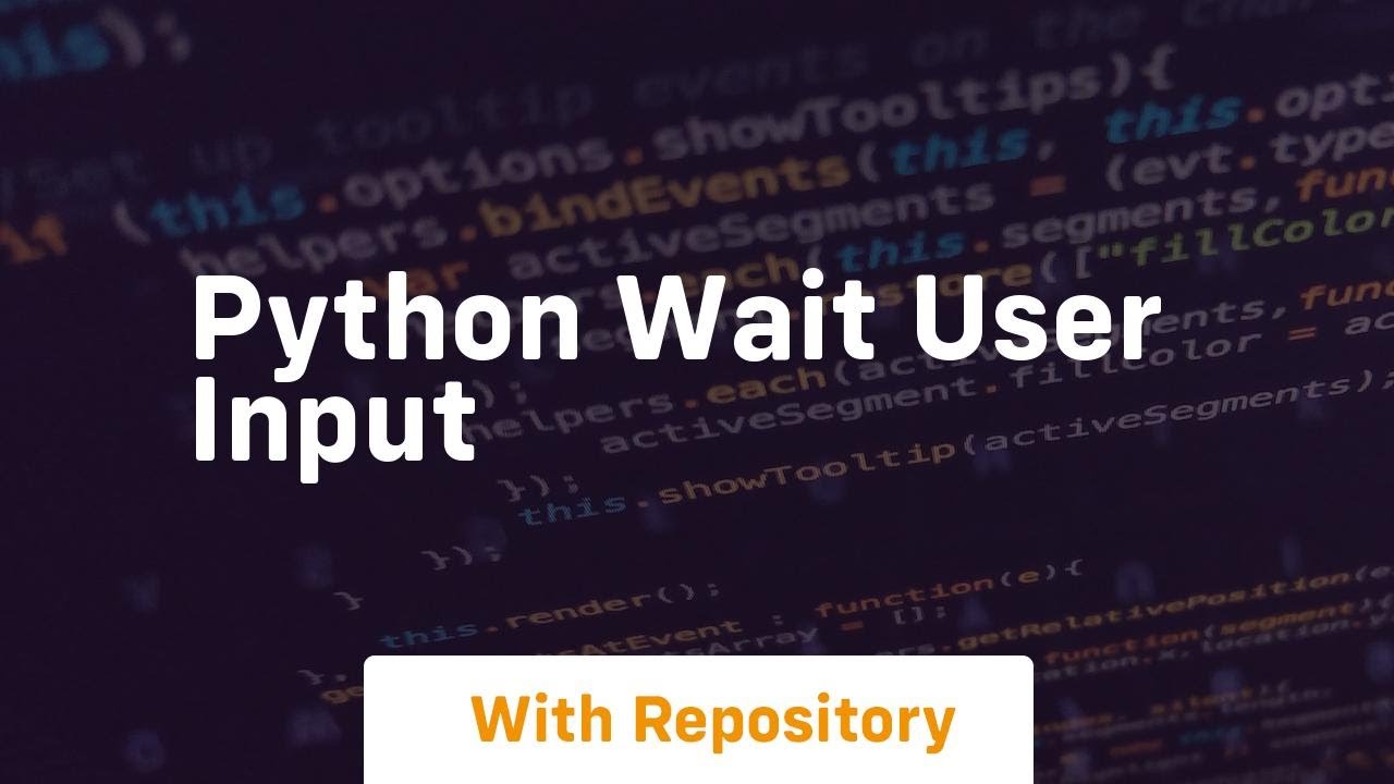Python Wait User Input Youtube