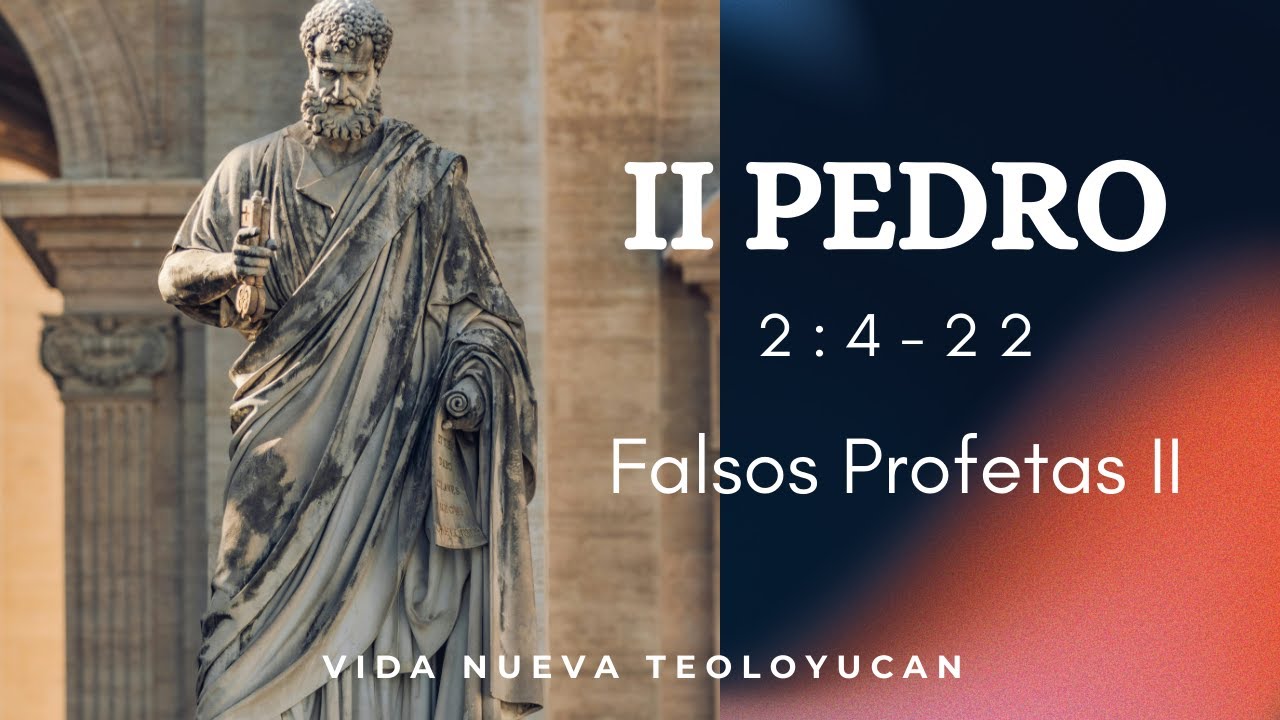 Falsos Profetas Ii 2 Pedro 2 4 22 Youtube