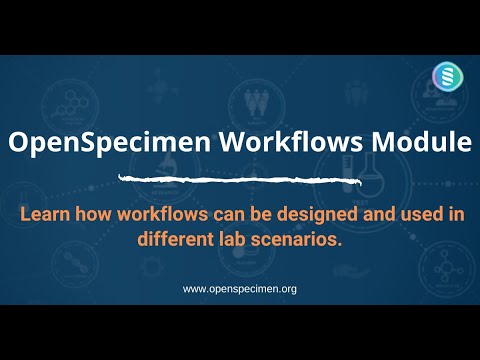 Openspecimen Specimen Processing Workflows Introduction Youtube