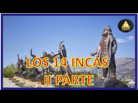 Los 14 Incas Parte Ii Biografías Y Obras En Resumen Youtube