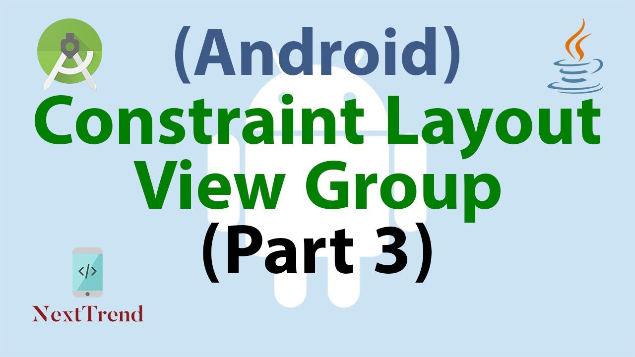 Android Constraint Layout Part 3 Youtube