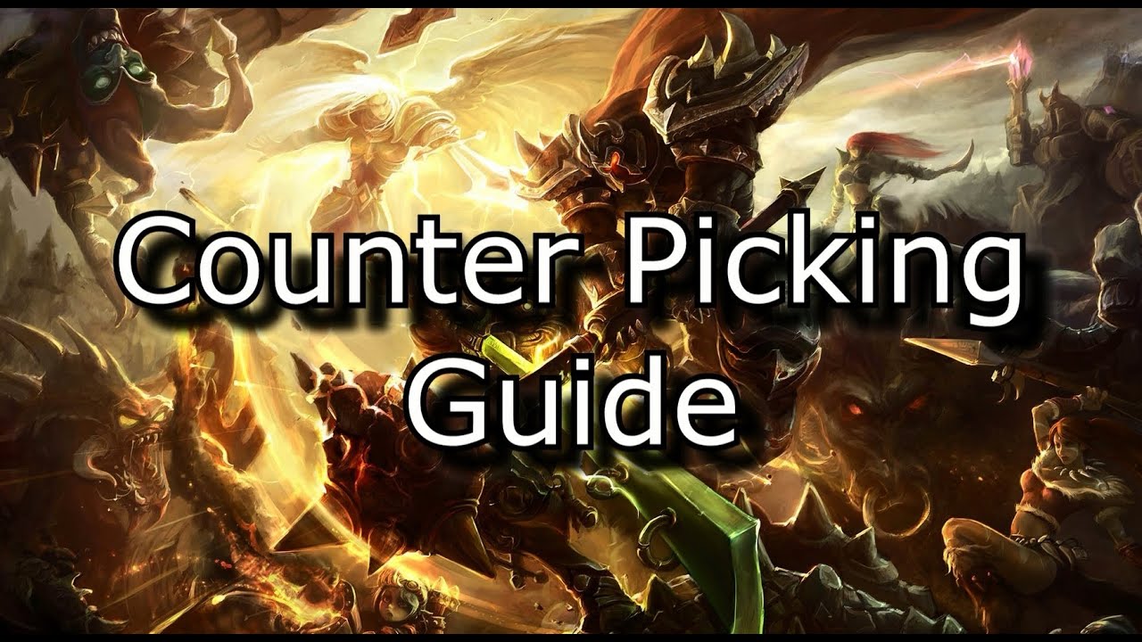 Counter Picking Guide League Of Legends Lol Tips And Tricks