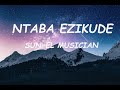 Sun El Musician Ntaba Ezikude Feat Simmy Official Video El World Tv Mp3 ...