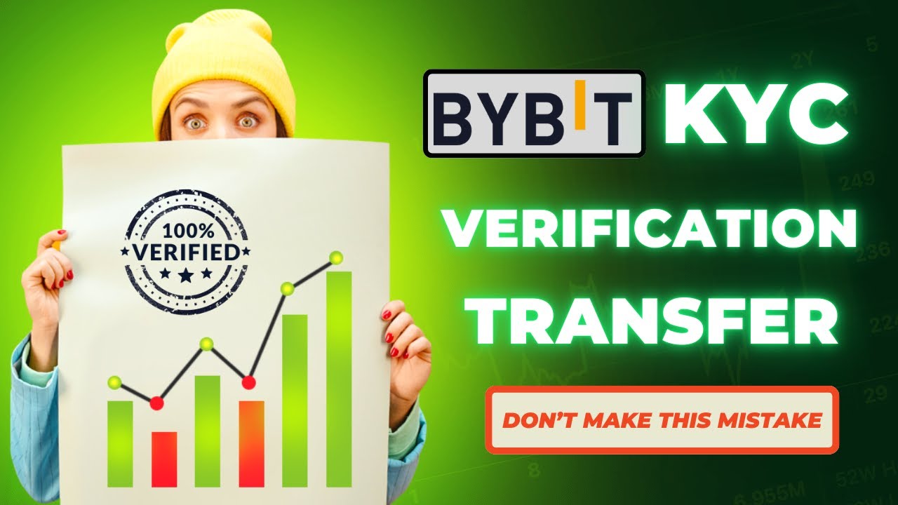 Kyc Identity Verification Transfer On Bybit Youtube