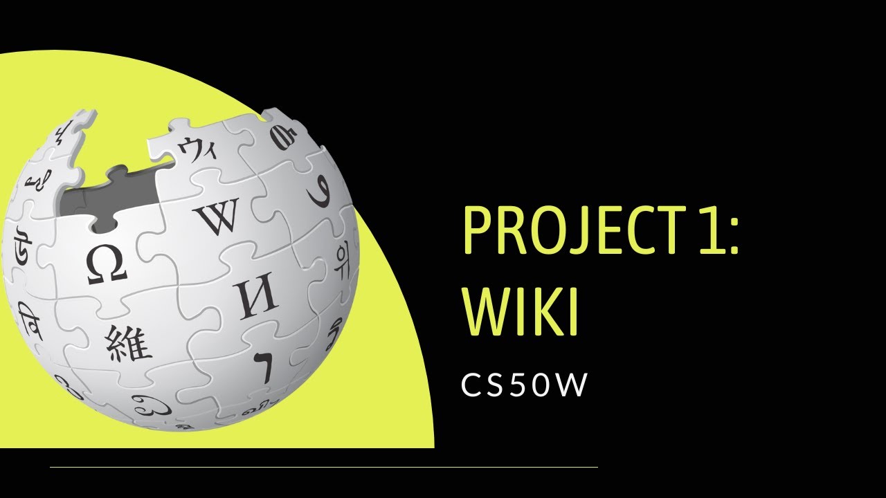 Project 1 Cs50 Web Programming Wiki Youtube