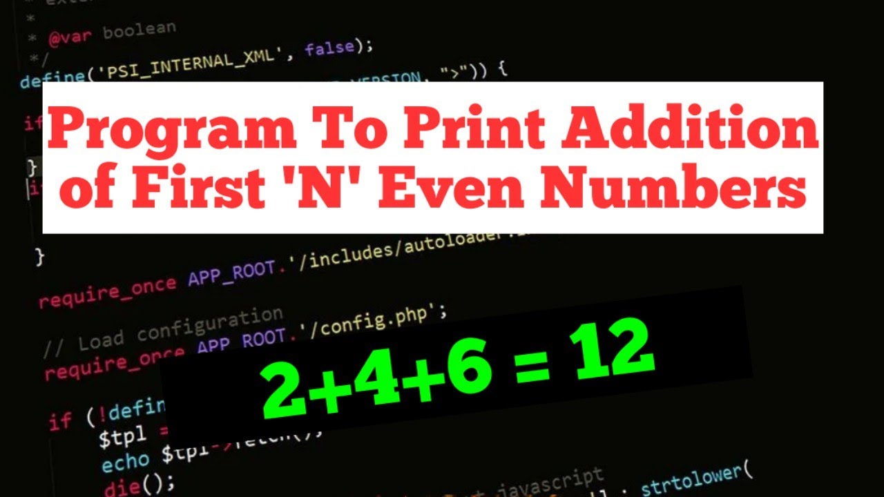 Addition Of First N Even Numbers Java Program Sum Of First N Even