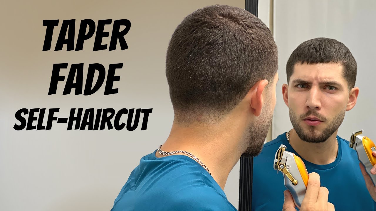 How To Give Yourself A Taper Haircut Popular Men S Haircuts