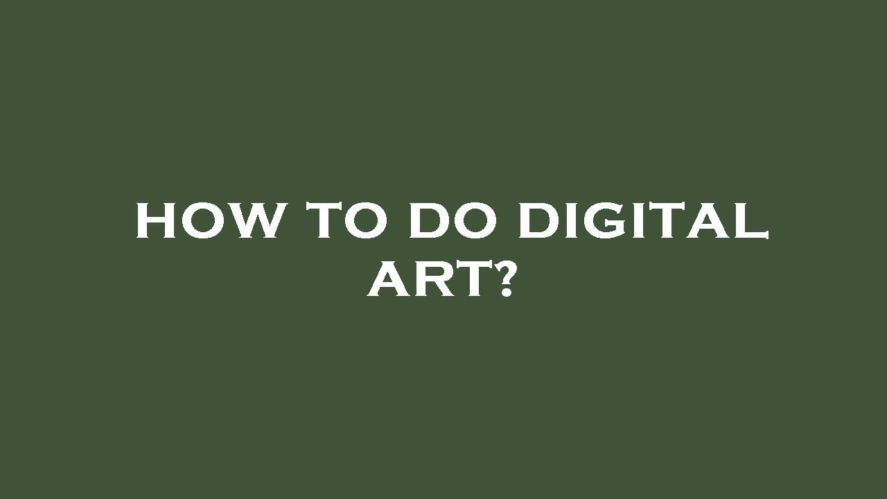 How To Do Digital Art Youtube