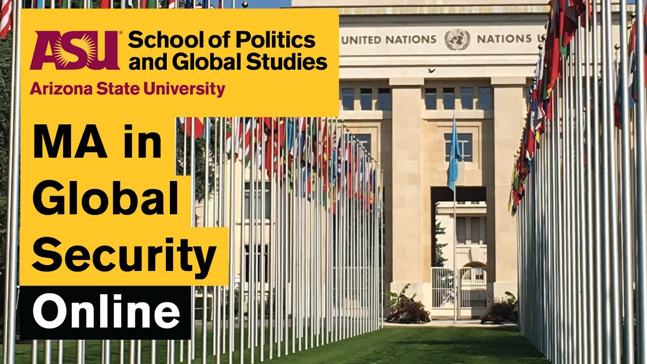 Asu Online Ma In Global Security Degree Youtube