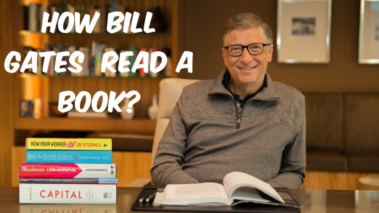 Bill Gates Strange Reading Habits How Bill Gates Reads Books And