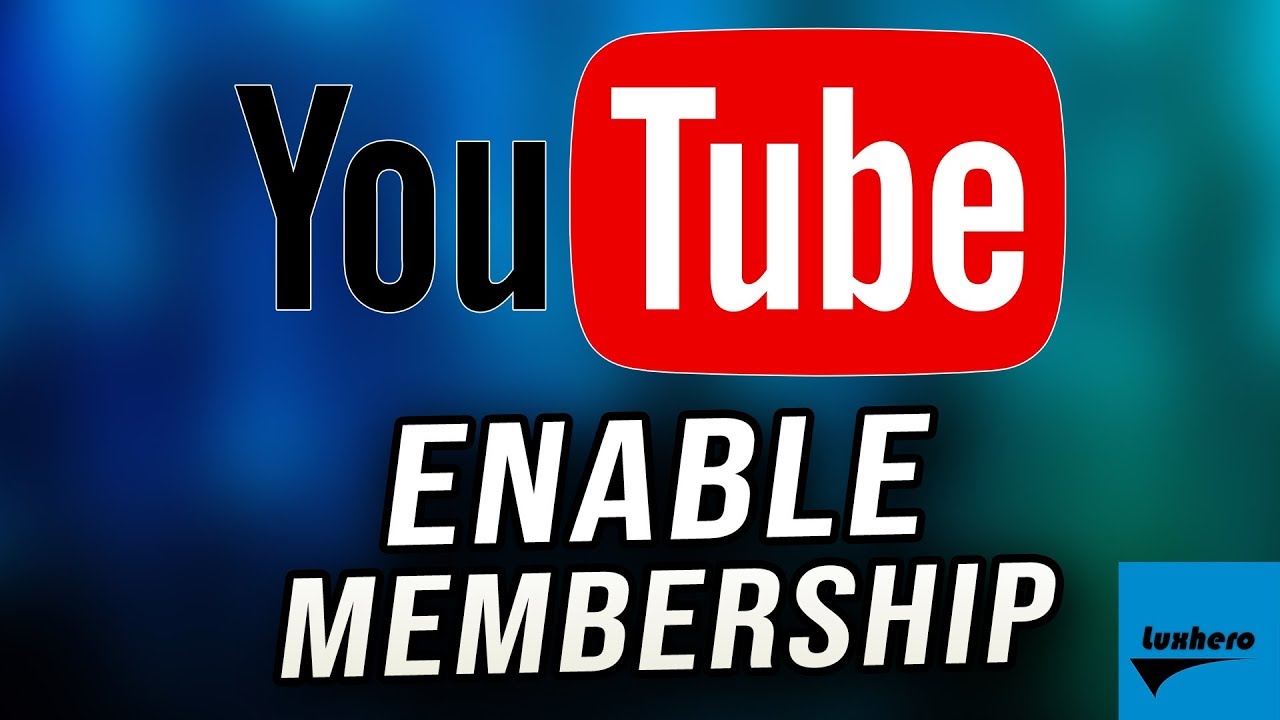 Youtube How To Enable Memberships For Your Channel Youtube