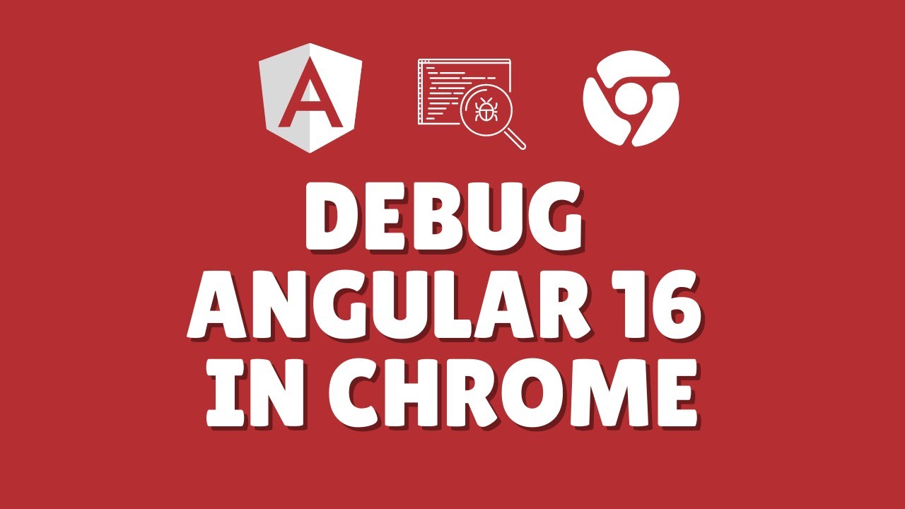 How To Debug Angular 16 Application In Chrome Youtube