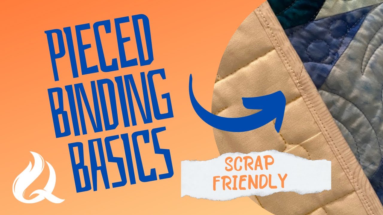 Pieced Binding Basics With The Quilter On Fire Youtube