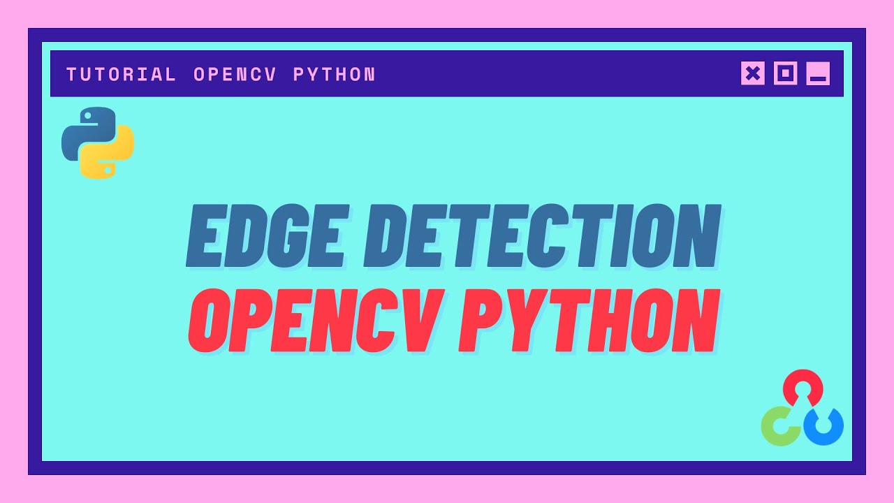 Edge Detection Opencv Python Youtube