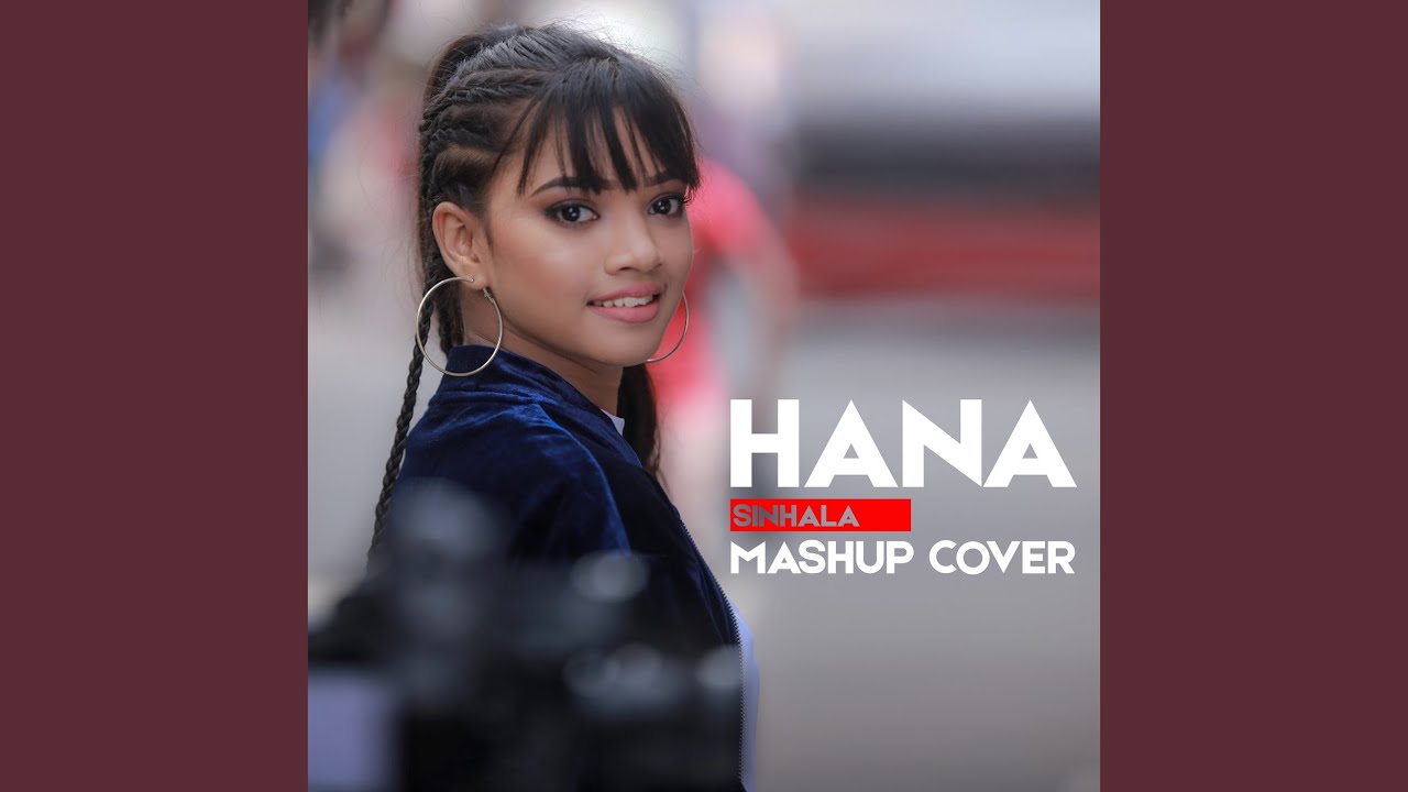 Hana Mashup Cover Youtube Music