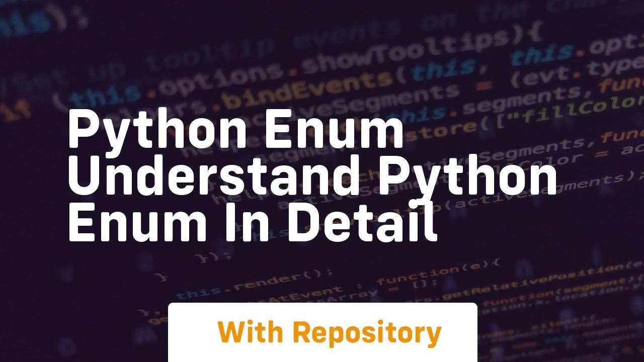 Python Enum Understand Python Enum In Detail Youtube
