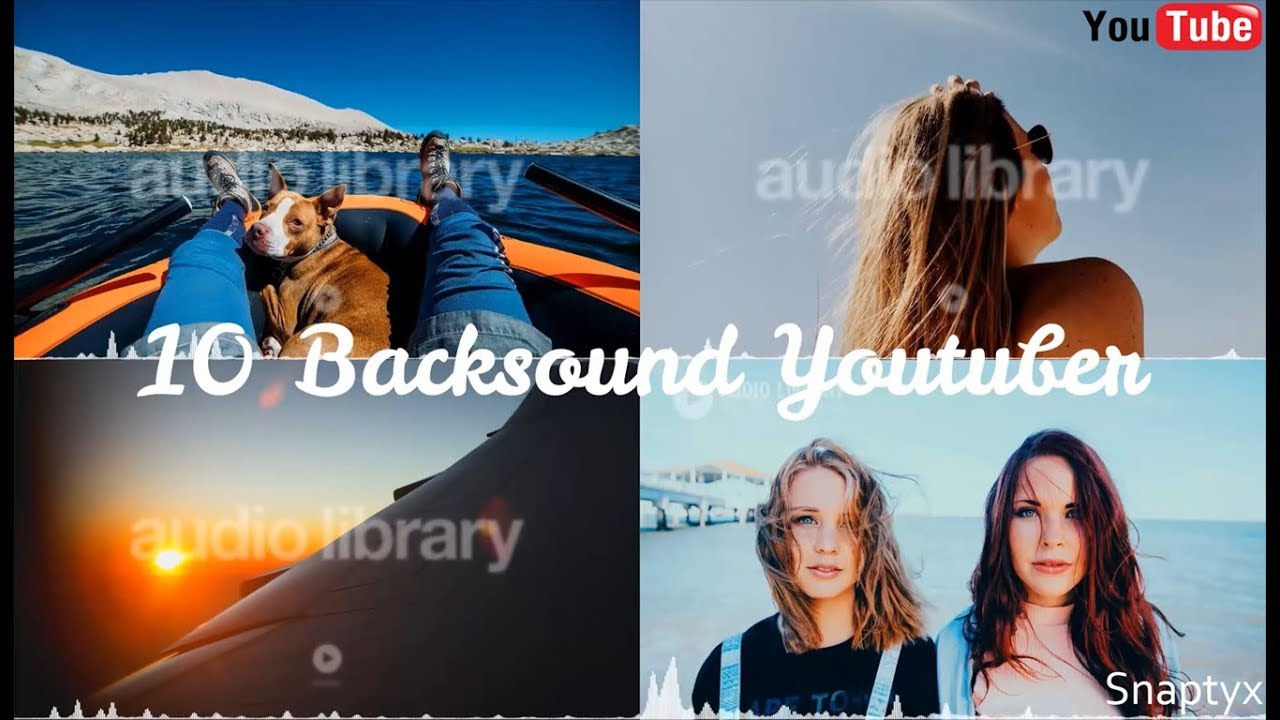10 Backsound R Terpopuler Dan Terbaru 2017 Youtube Music