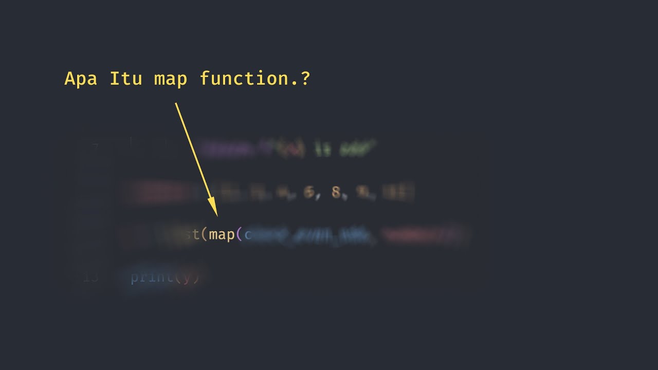 Penjelasan Map Function Dalam Python Youtube