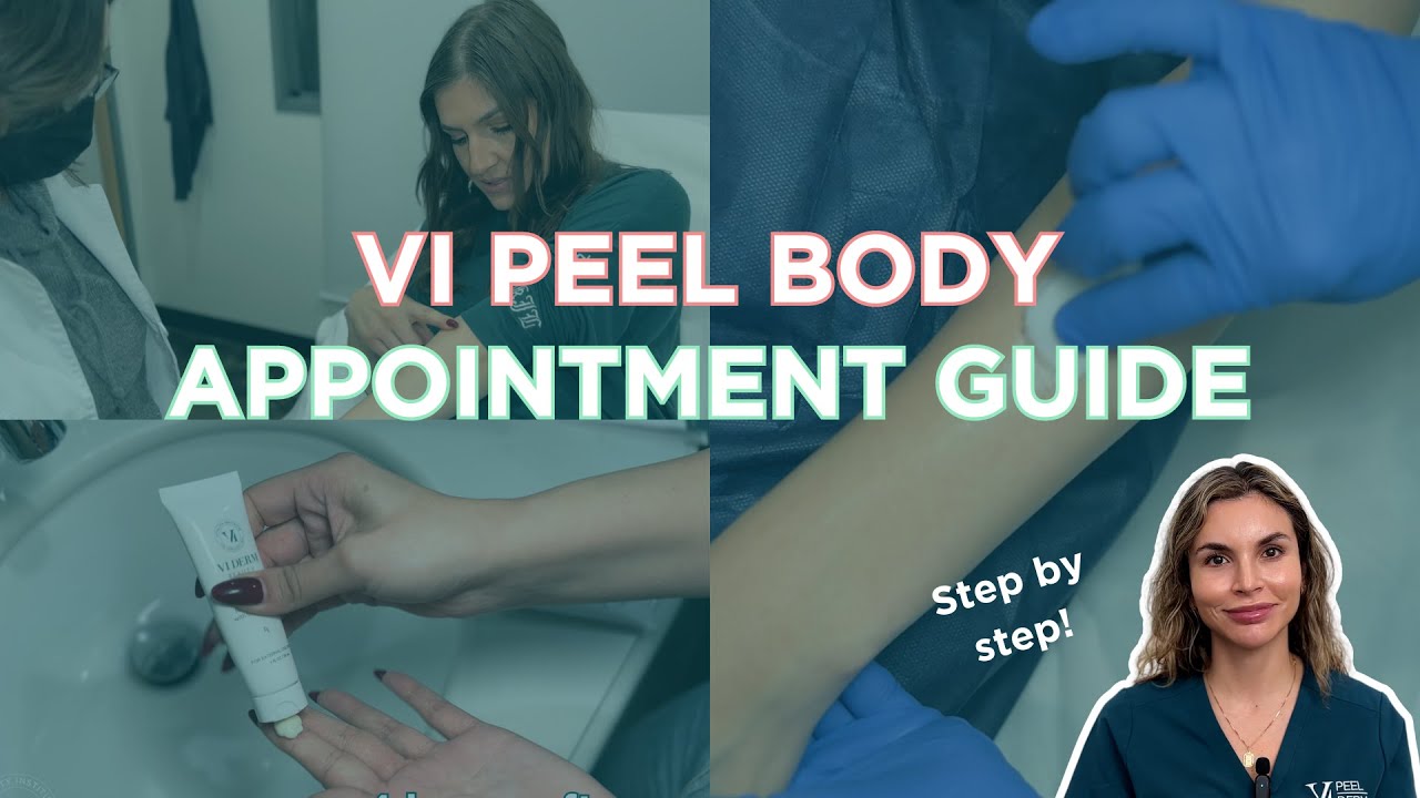 Vi Peel Body Appointment Guide Youtube