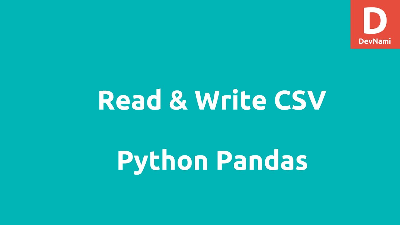 Python Pandas Csv Data Read Write Youtube